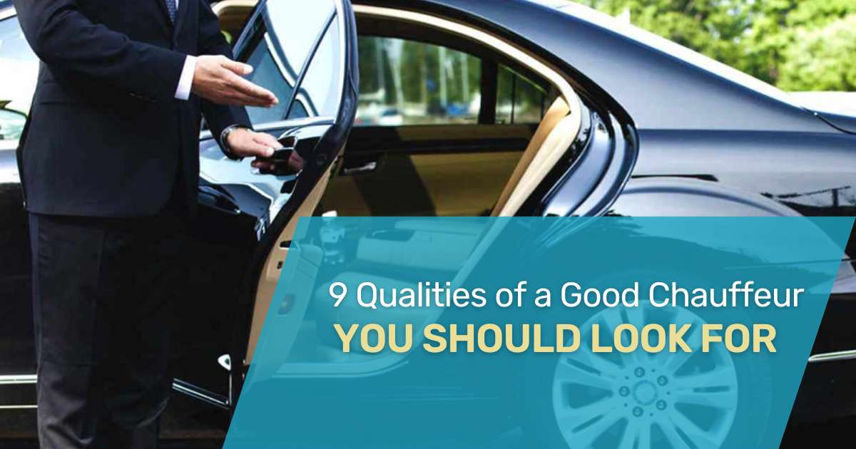 9 Qualities of a Good Chauffeur and Professional Limo Driver