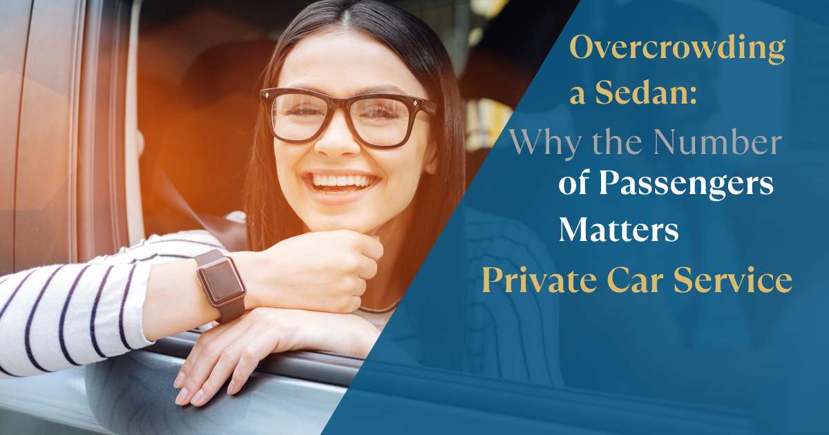 Importance of Passenger Limits in Private Car Service